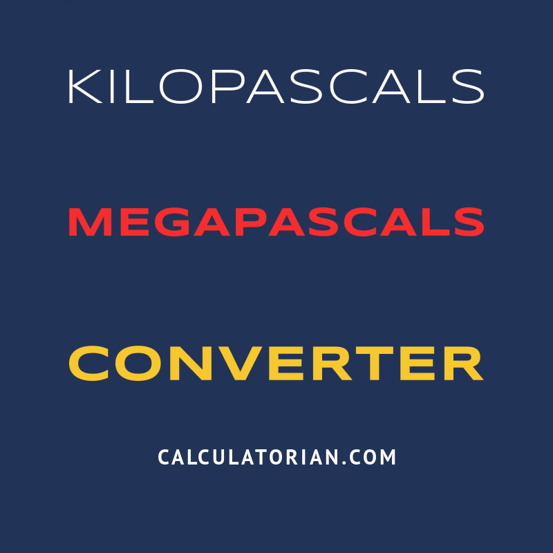 Convert From Kilopascals To Megapascals convert-from-kilopascals-to-megapascals